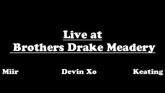 Devin Xo, Miir, & Keating at Brothers Drake | Short North, Columbus Ohio