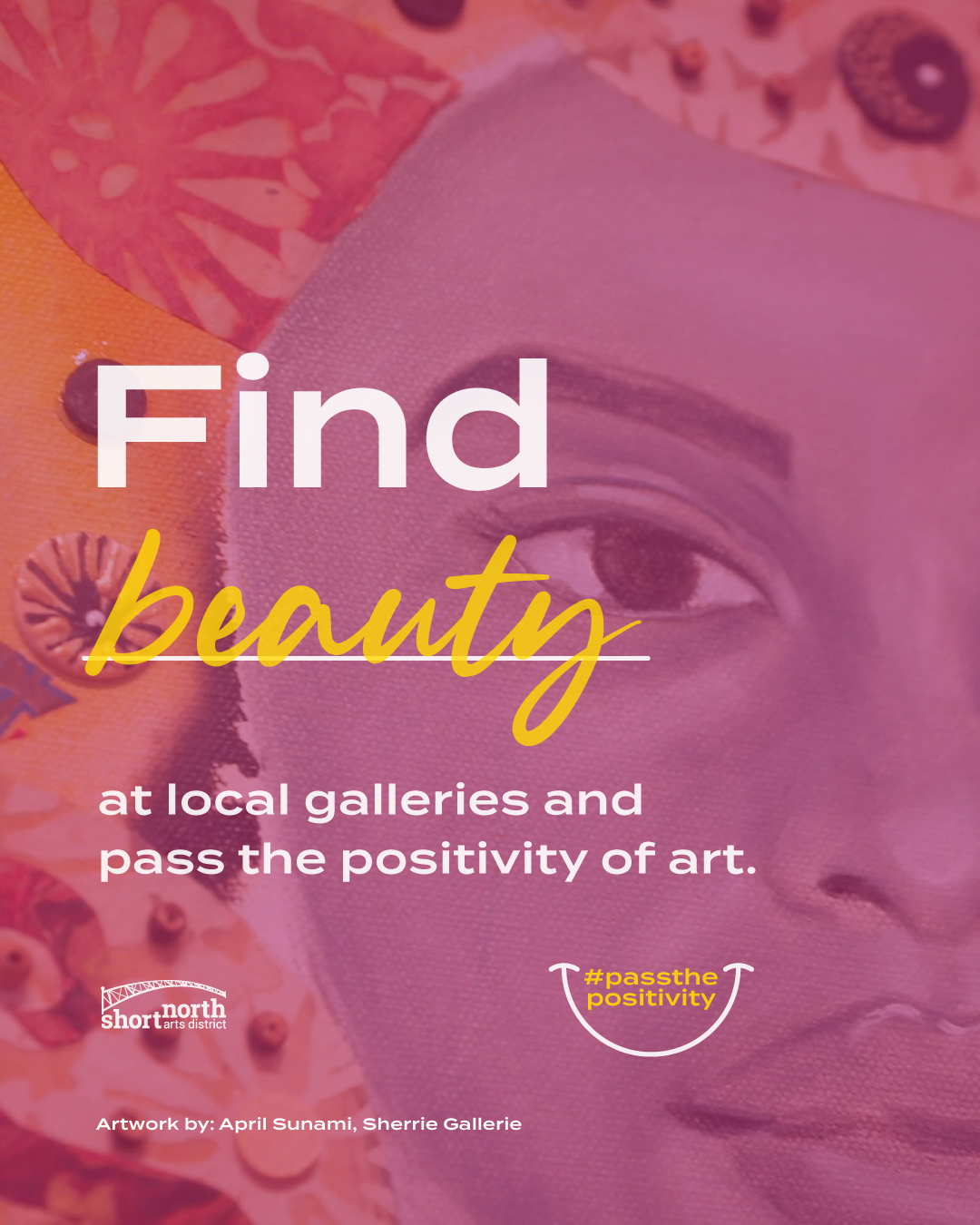 Pass the Positivity - Short North, Columbus Ohio