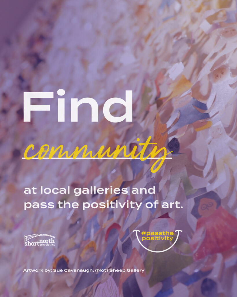 Pass the Positivity - Short North, Columbus Ohio