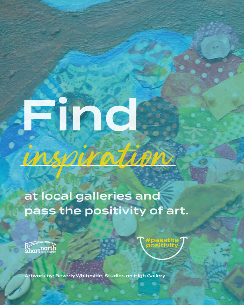 Pass the Positivity - Short North, Columbus Ohio